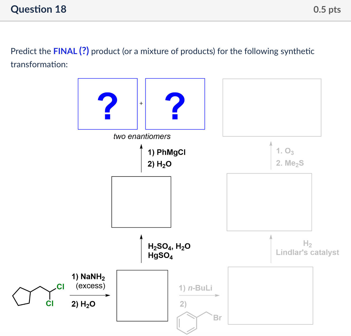 Solved Predict the FINAL (?) ﻿product (or a mixture of | Chegg.com