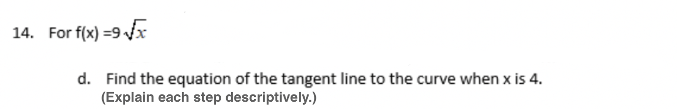 Solved Please Write our work clearly and EXPLAIN each step | Chegg.com