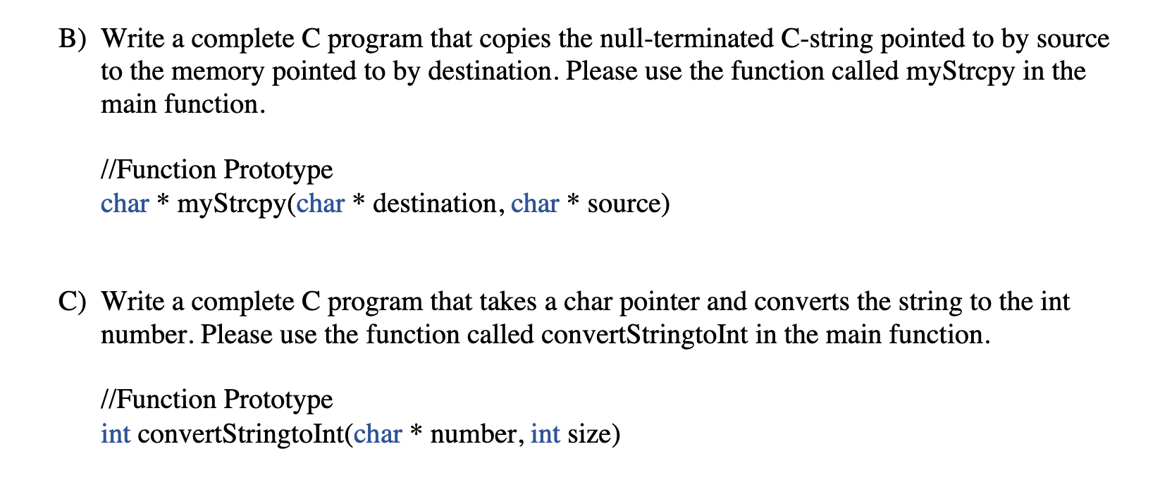 Solved B) Write a complete C program that copies the | Chegg.com