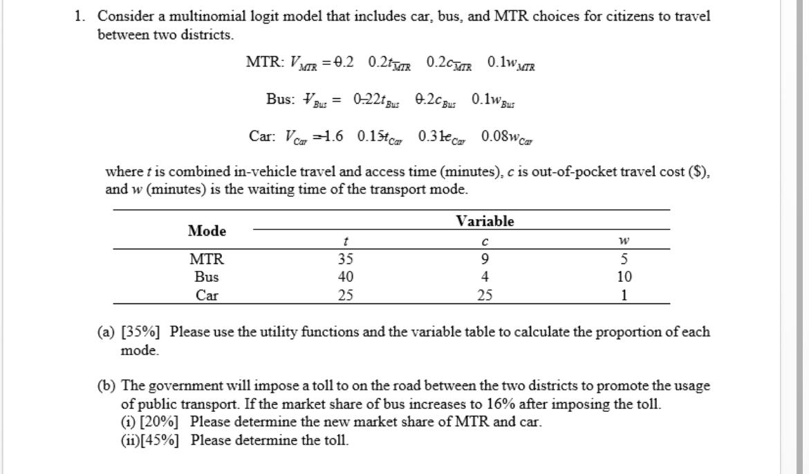 Consider a multinomial logit model that includes car, | Chegg.com
