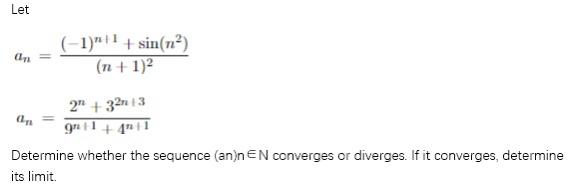 Solved Let an=(n+1)2(−1)n+1+sin(n2)an=9n+1+4n+12n+32n+3 | Chegg.com