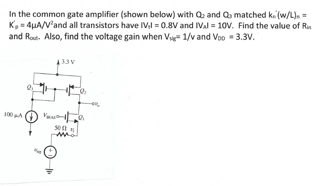 Solved In the common gate amplifier (shown below) with Q2 | Chegg.com