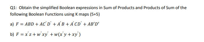 Solved Q1: Obtain the simplified Boolean expressions in Sum | Chegg.com