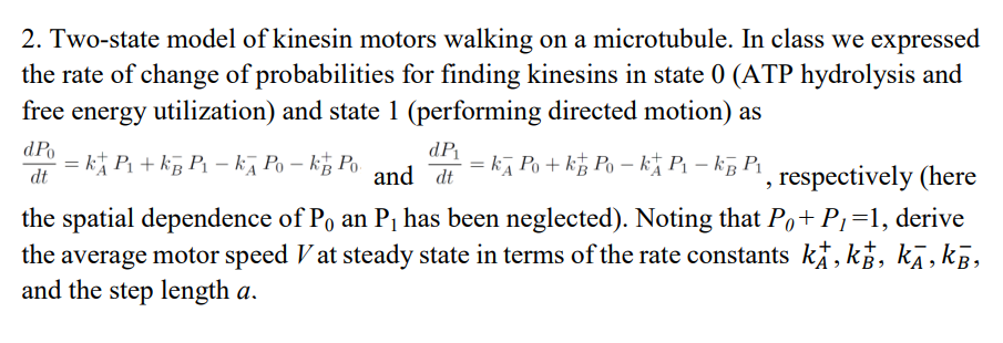 Solved 2. Two-state model of kinesin motors walking on a | Chegg.com