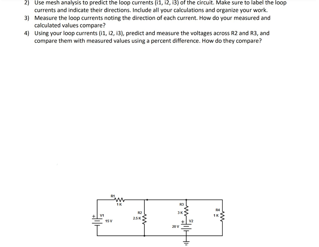 Solved 2) Use mesh analysis to predict the loop currents | Chegg.com