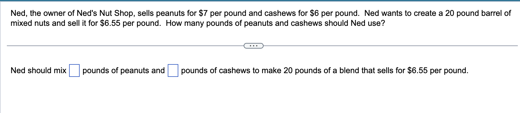 Solved Ned The Owner Of Neds Nut Shop Sells Peanuts For 