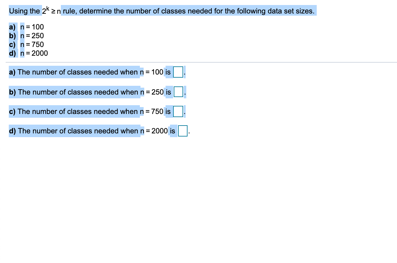 Solved Using the 2k ? n rule, determine the number of | Chegg.com