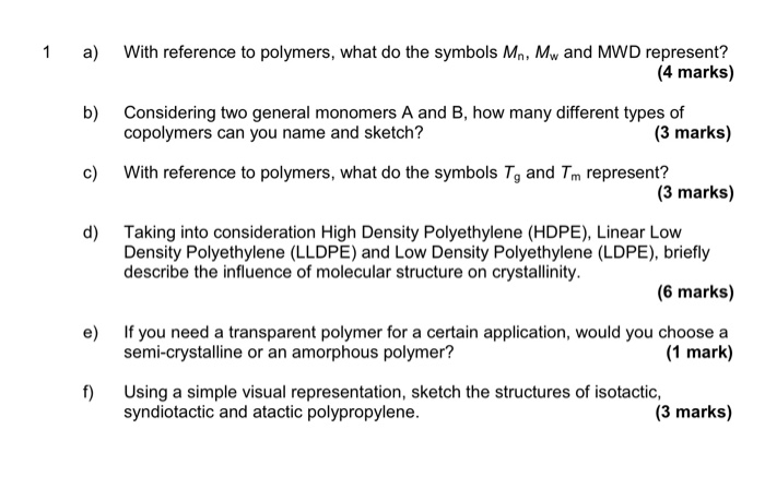 Solved 1 a) With reference to polymers, what do the symbols | Chegg.com