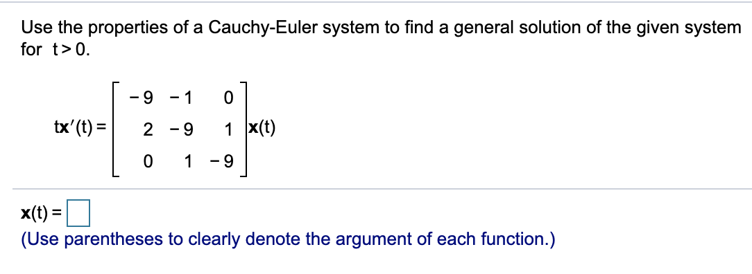 Solved Use the properties of a Cauchy-Euler system to find a | Chegg.com