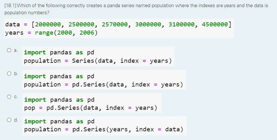 Solved [18.1] Which of the following correctly creates a | Chegg.com
