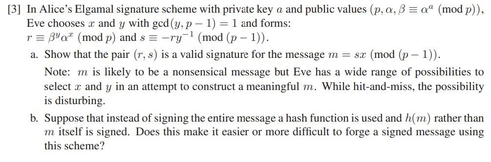 Solved [3] In Alice's Elgamal signature scheme with private | Chegg.com