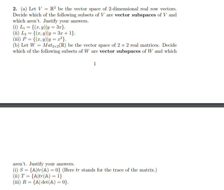 Solved 2. (a) Let V R2 be the vector space of 2-dimensional | Chegg.com