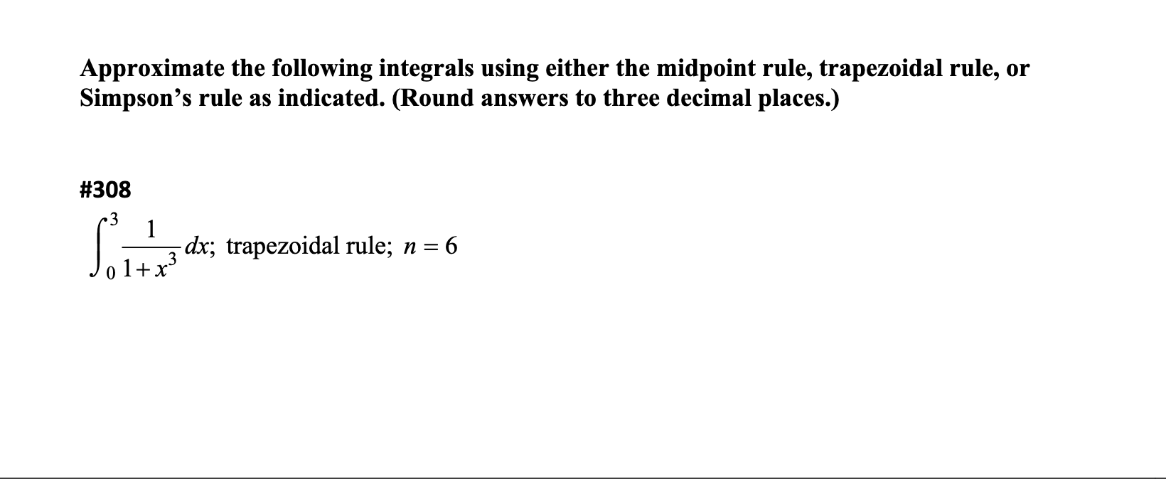 Solved Approximate the following integrals using either the | Chegg.com