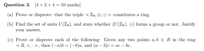 Solved Question 3. [4+2+4=10 marks ] (a) Prove or disprove: | Chegg.com