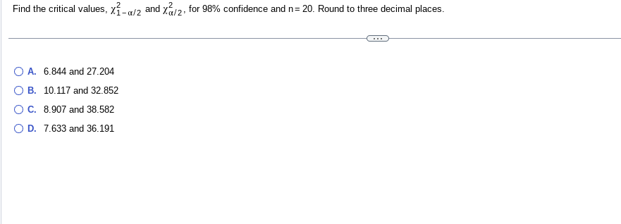 Solved Find the critical values, χ1−α/22 and χα/22, for 98% | Chegg.com
