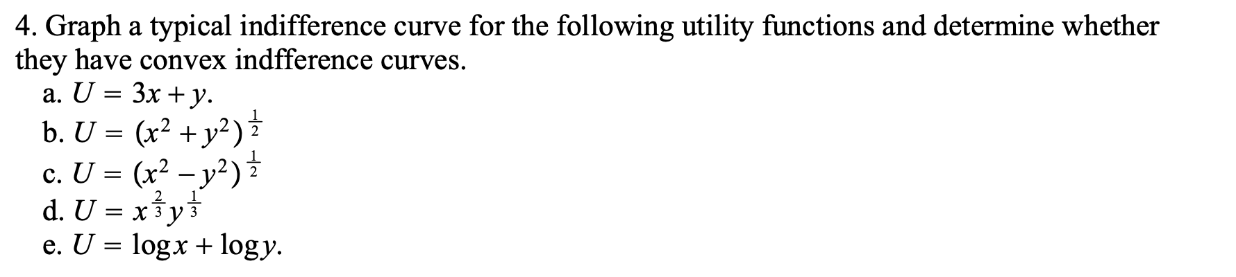 Solved 4. Graph a typical indifference curve for the | Chegg.com