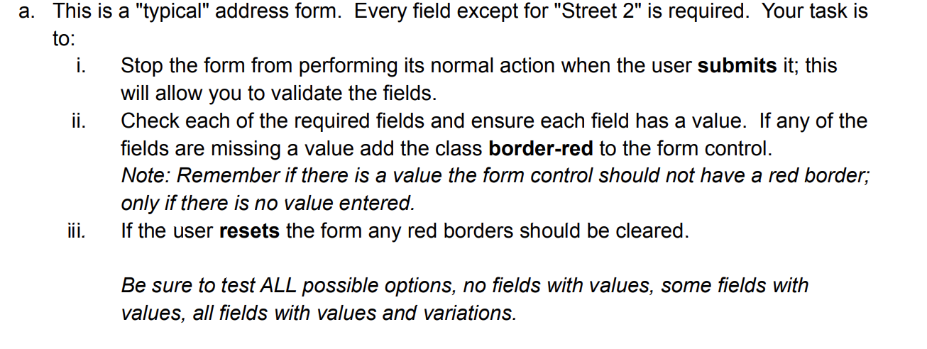 Solved a. This is a "typical" address form. Every field | Chegg.com