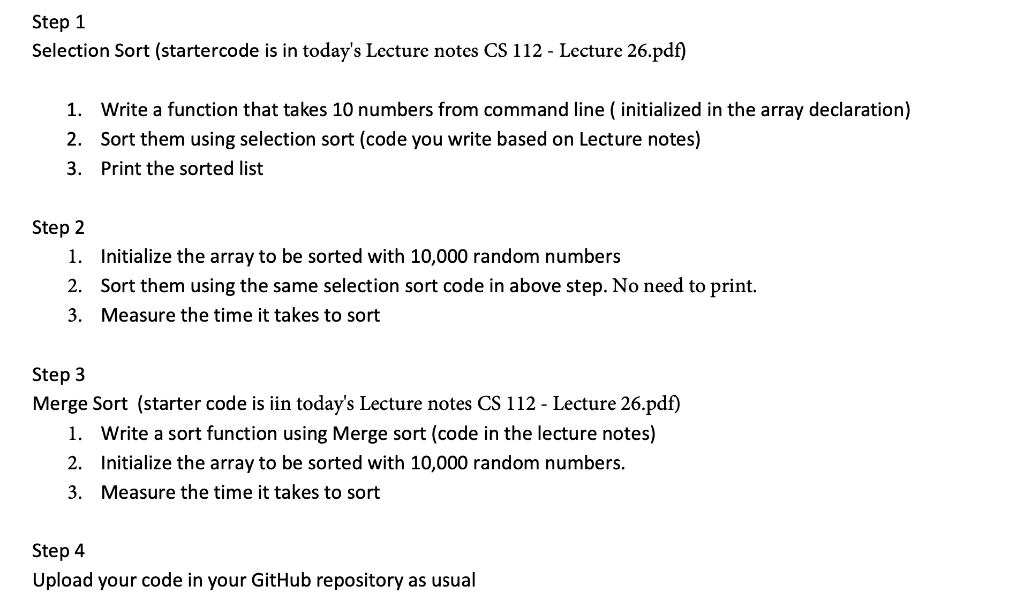 Solved Step 1 Selection Sort (startercode is in today's | Chegg.com Solved Step 1 Selection Sort (startercode is in today's | Chegg.com