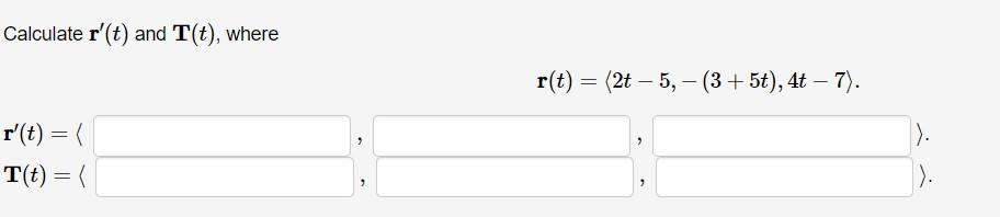 Solved Calculate r′(t) and T(t), where | Chegg.com
