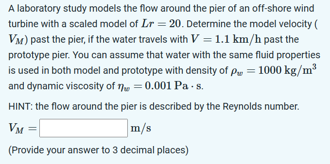 Solved A laboratory study models the flow around the pier of | Chegg.com