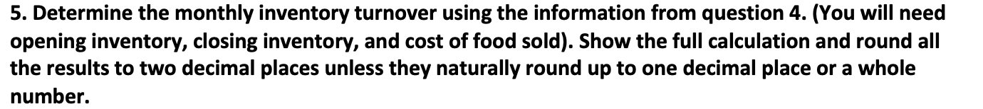 Solved Determine the monthly inventory turnover using the | Chegg.com