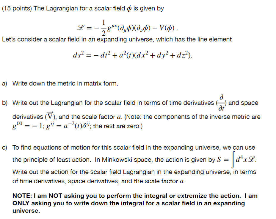 Solved 15 Points The Lagrangian For A Scalar Field ϕ Is