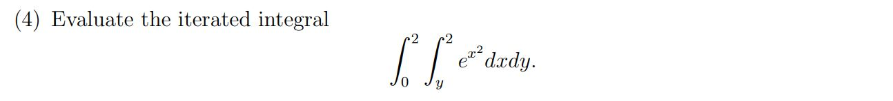 Solved (4) Evaluate the iterated integral Jo Jy | Chegg.com