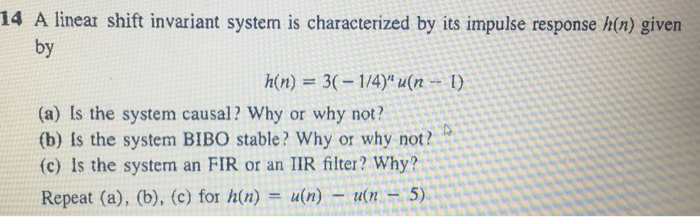 Solved 14 A linear shift invariant system is characterized | Chegg.com