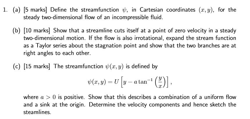 Solved 1. (a) [5 marks] Define the streamfunction , in | Chegg.com
