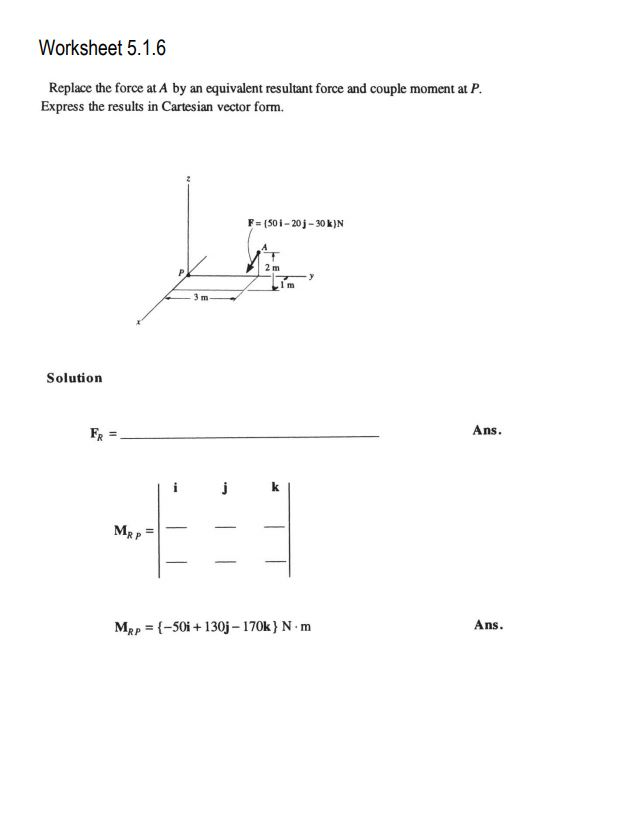 Solved Worksheet 5.1.6 Replace the force at A by an | Chegg.com