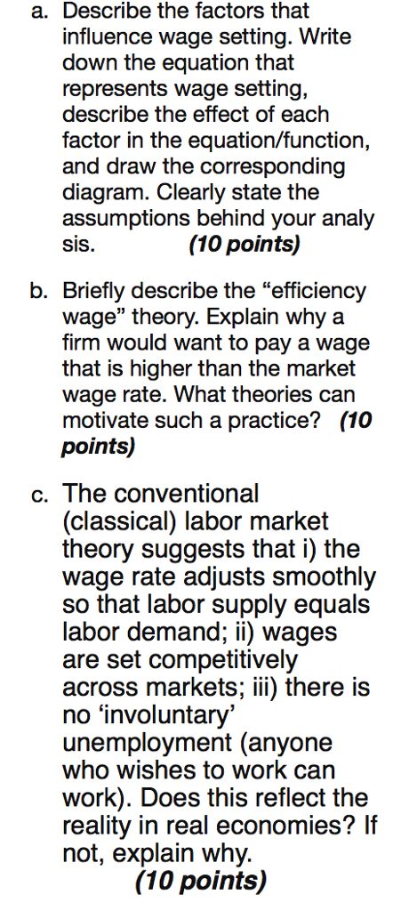 Solved a. Describe the factors that influence wage setting. | Chegg.com