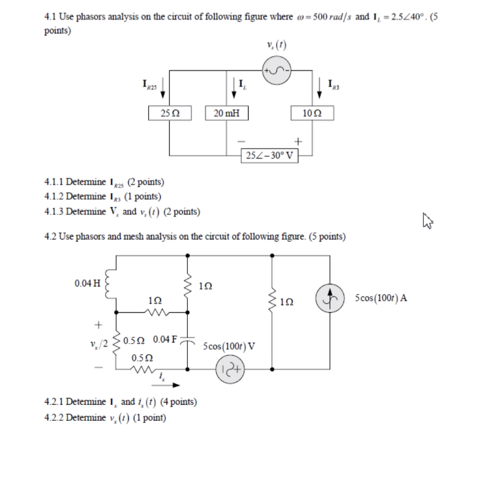 Solved 4.1 Use phasors analysis on the circuit of following | Chegg.com