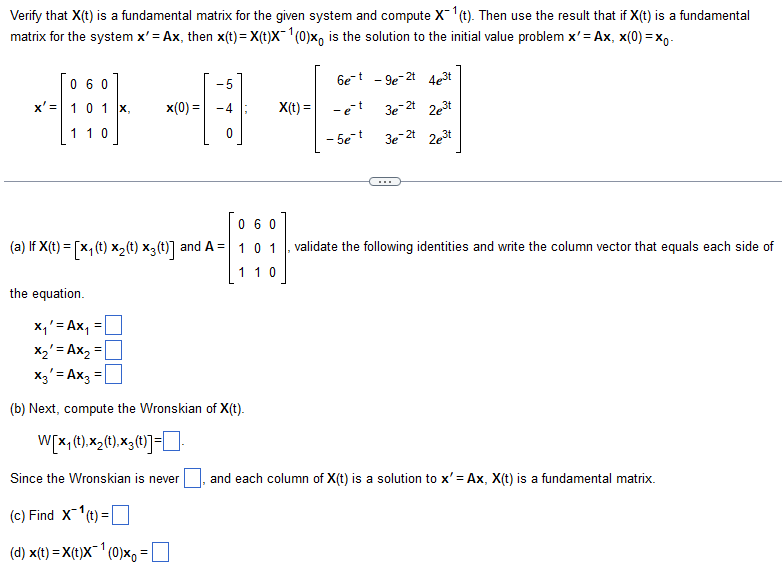 Solved Verify that x(t) ﻿is a fundamental matrix for the | Chegg.com