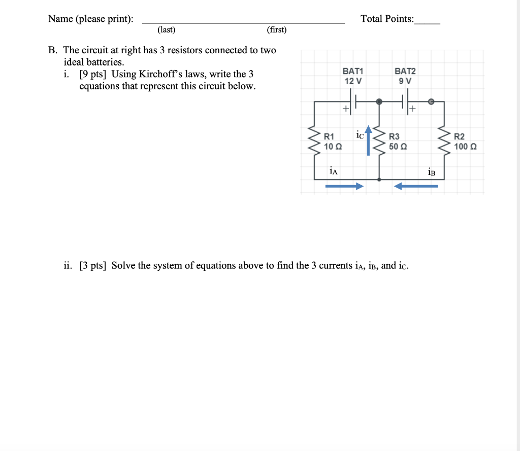 Solved Name (please print): Total Points: (last) (first) B. | Chegg.com