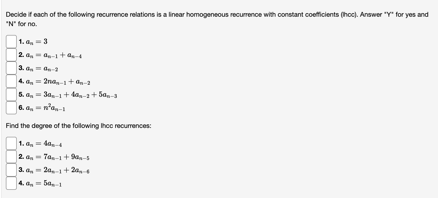 Solved Decide If Each Of The Following Recurrence Relations