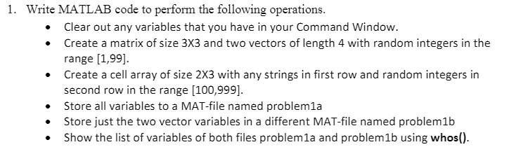 Solved 1. Write MATLAB code to perform the following | Chegg.com