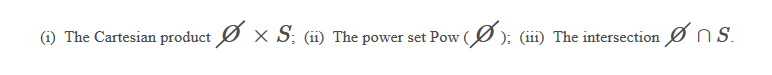 Solved (1) The Cartesian product Ø x S: (ii) The power set | Chegg.com