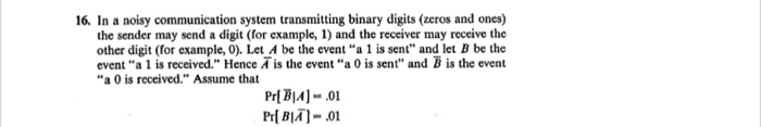 16. In a noisy communication system transmitting | Chegg.com