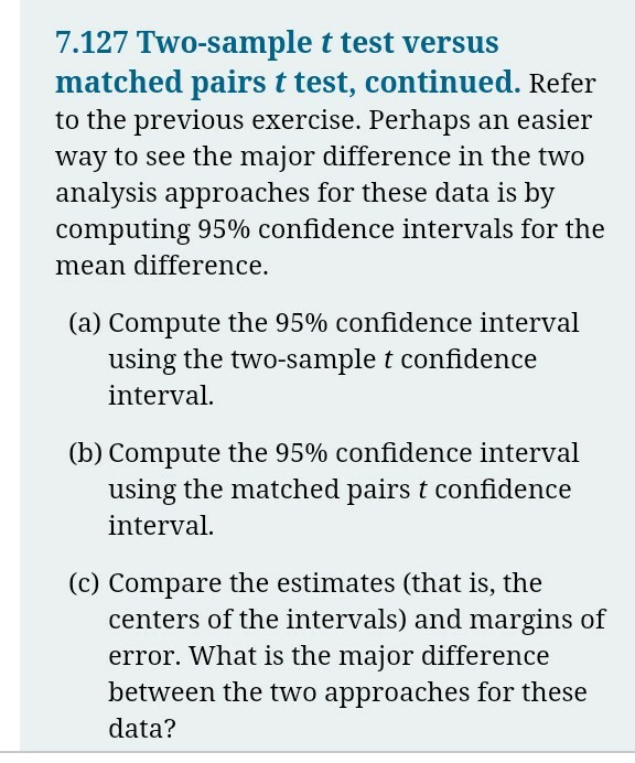 7.127 Two-sample t test versus matched pairs t test, | Chegg.com