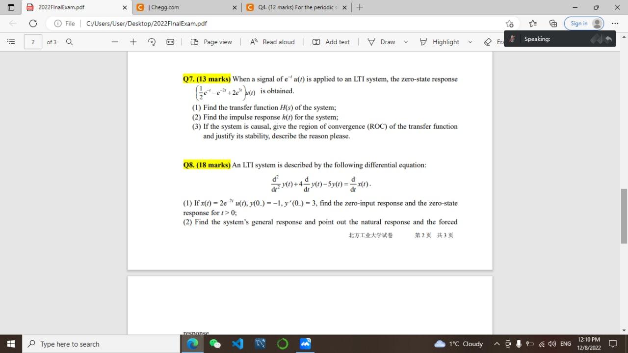 Solved Q7. (13 marks) When a signal of e−tu(t) is applied to | Chegg.com