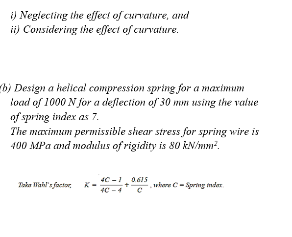 Solved Figure Q3 Axially loaded helical spring Ks = 1 + 1+2 | Chegg.com