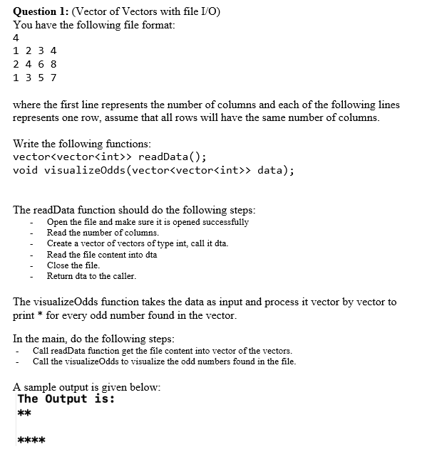 Solved Question 1: (Vector of Vectors with file 1/0) You | Chegg.com