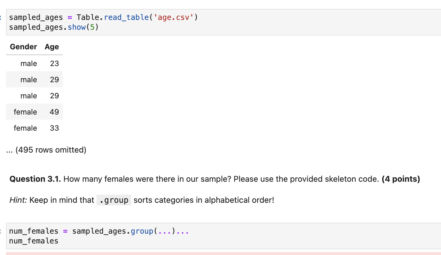 Solved ... (495 rows omitted ) Question 3.1. How many | Chegg.com