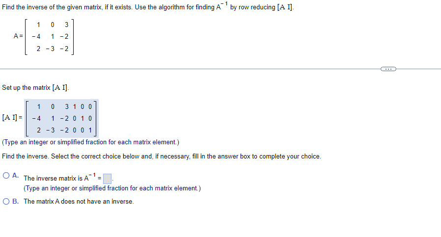 Solved A=⎣⎡1−4201−33−2−2⎦⎤ Set up the matrix [AI] | Chegg.com