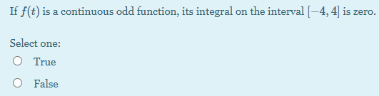 Solved If f(t) is a continuous odd function, its integral on | Chegg.com