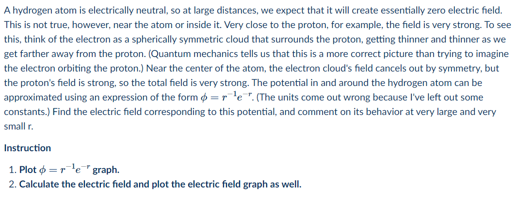 Solved A hydrogen atom is electrically neutral, so at large | Chegg.com