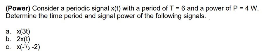 Solved (Power) ﻿Consider a periodic signal x(t) ﻿with a | Chegg.com