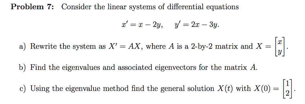 Solved Problem 7: Consider the linear systems of | Chegg.com