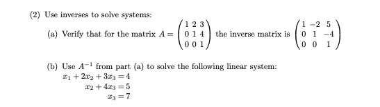 Solved (2) Use inverses to solve systems: (a) Verify that | Chegg.com