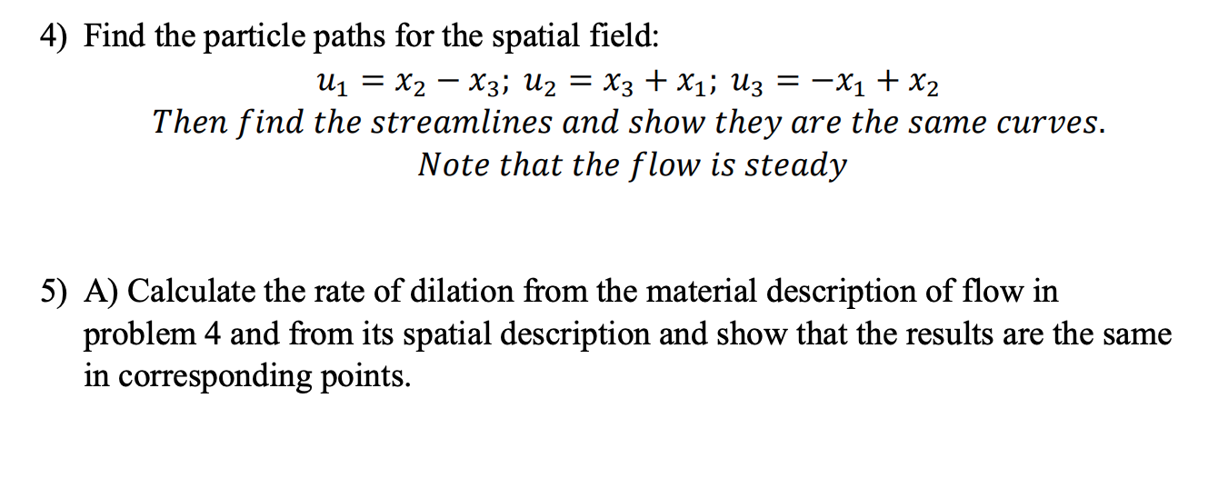 4) Find the particle paths for the spatial field: Хз | Chegg.com